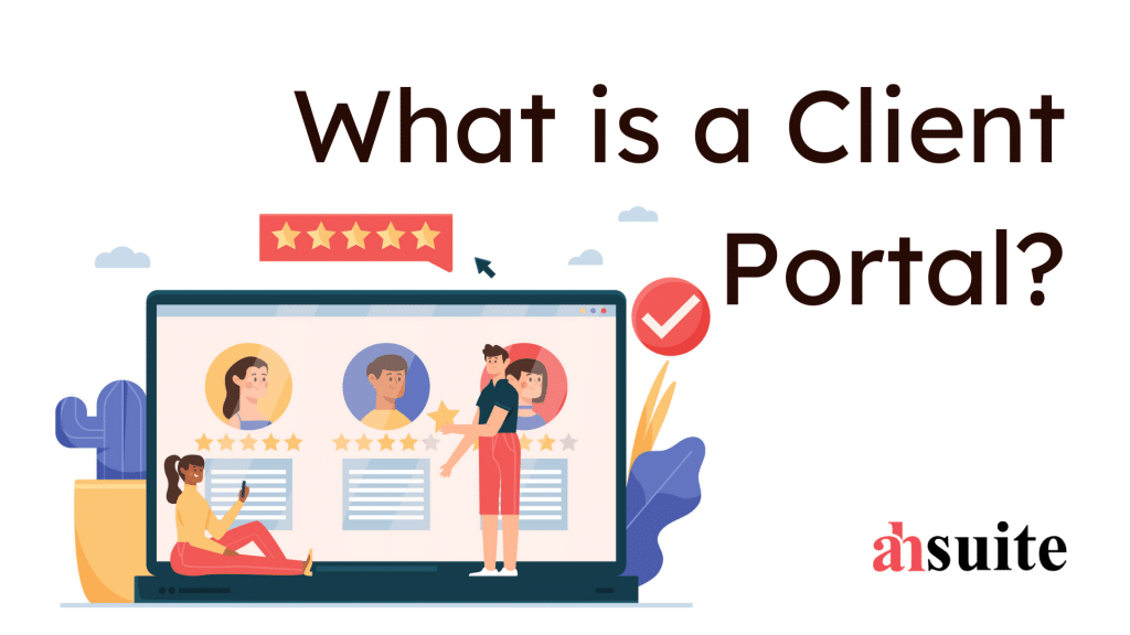 What is a Client Portal? - Ahsuite Blog