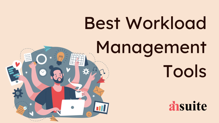 23 Best Workload Management Tools for 2024 - Ahsuite Blog